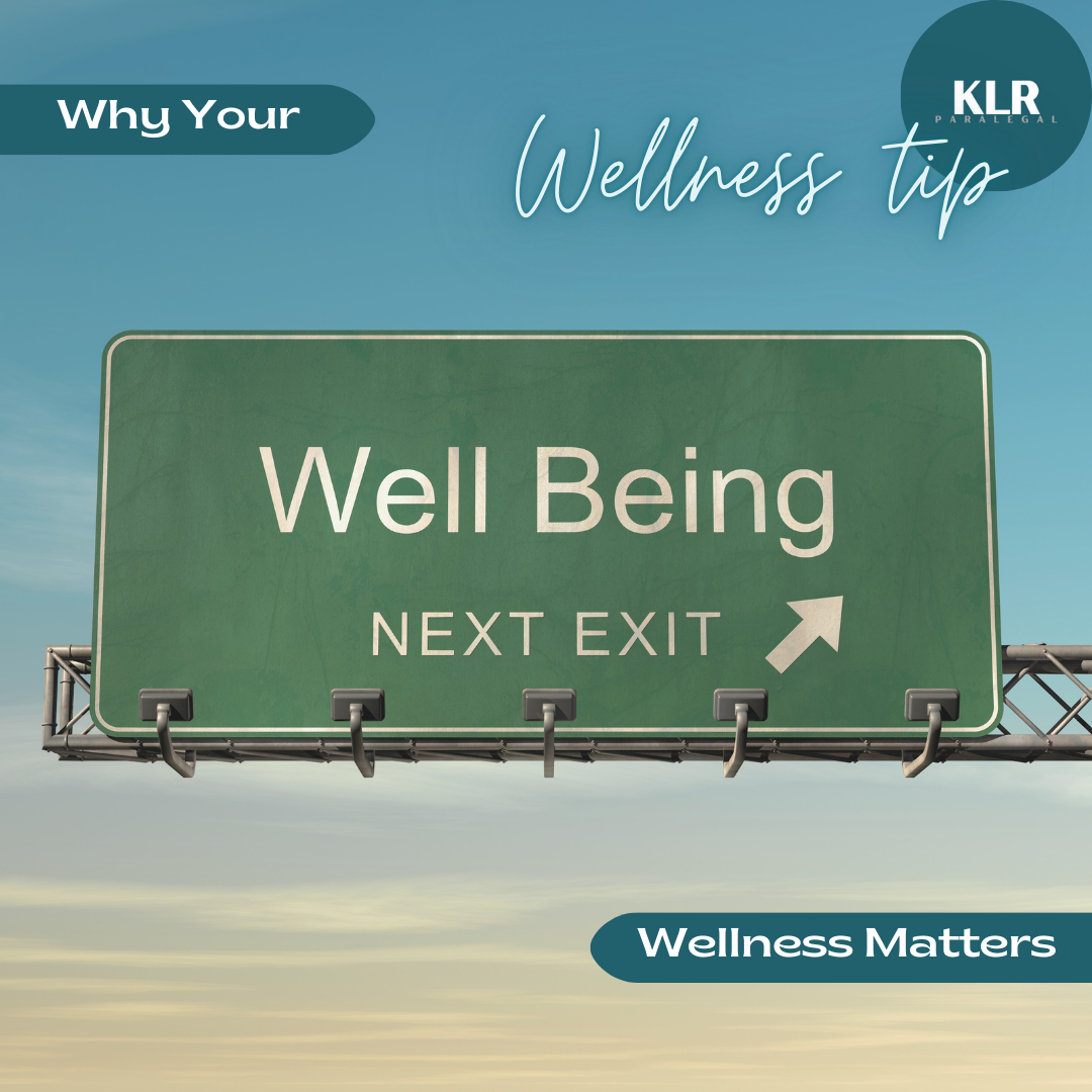 Wellness Tip: Your Wellness Matters!