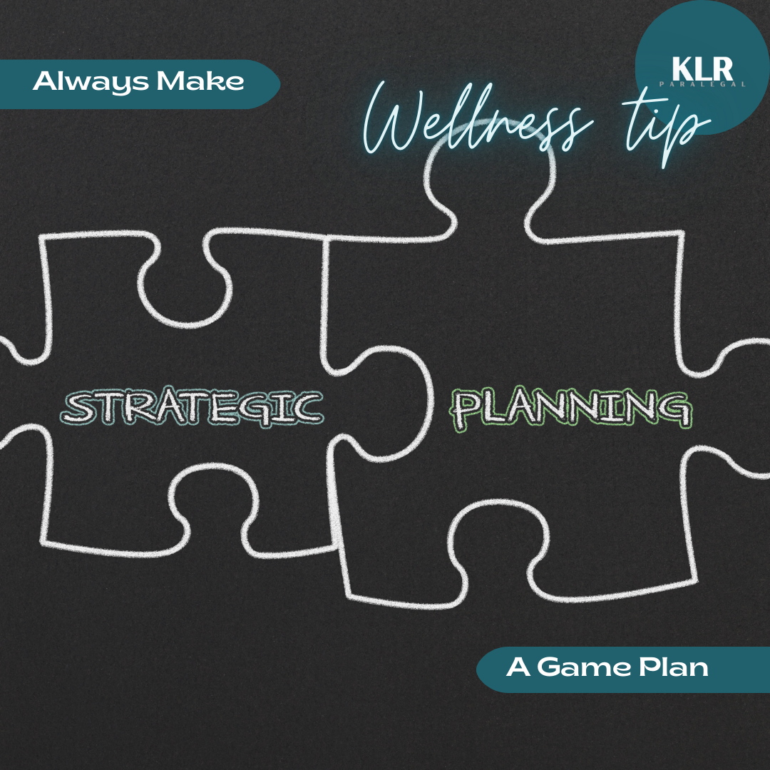 Wellness Tip: Always Make a Game Plan